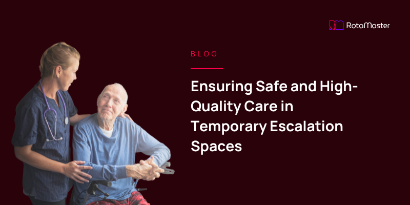 Ensuring Safe and High-Quality Care in Temporary Escalation Spaces ...