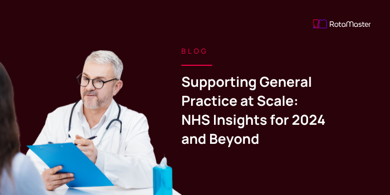 Supporting General Practice at Scale: NHS Insights for 2024 and Beyond ...